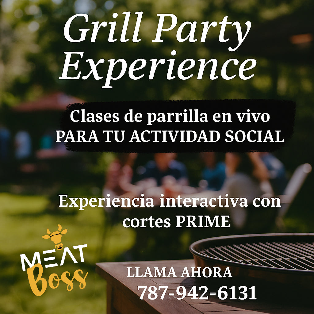 MEAT BOSS GRILL ACADEMY EXPERIENCE – Chef Luis Vázquez